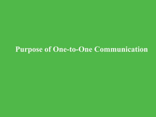 One to one communication | PPT