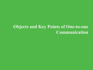 One to one communication | PPT