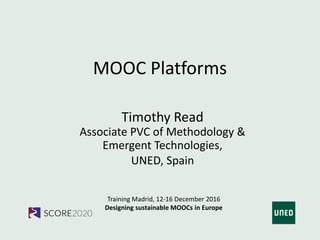 6. Designing MOOCs (4) The MOOC Platforms - Tim Read (UNED ...