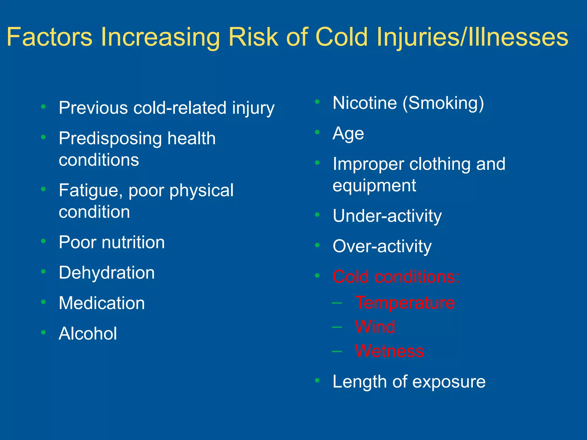 Cold Related Injuries. Hypothermia, Frostbite & Trench foot | PPT