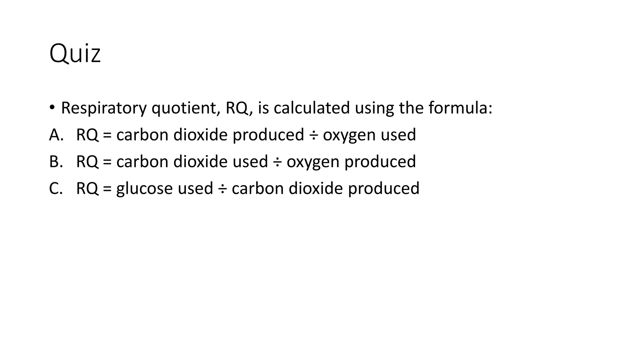 6.4.2 respiratory quotient UEC Biology Senior 1 | PPTX