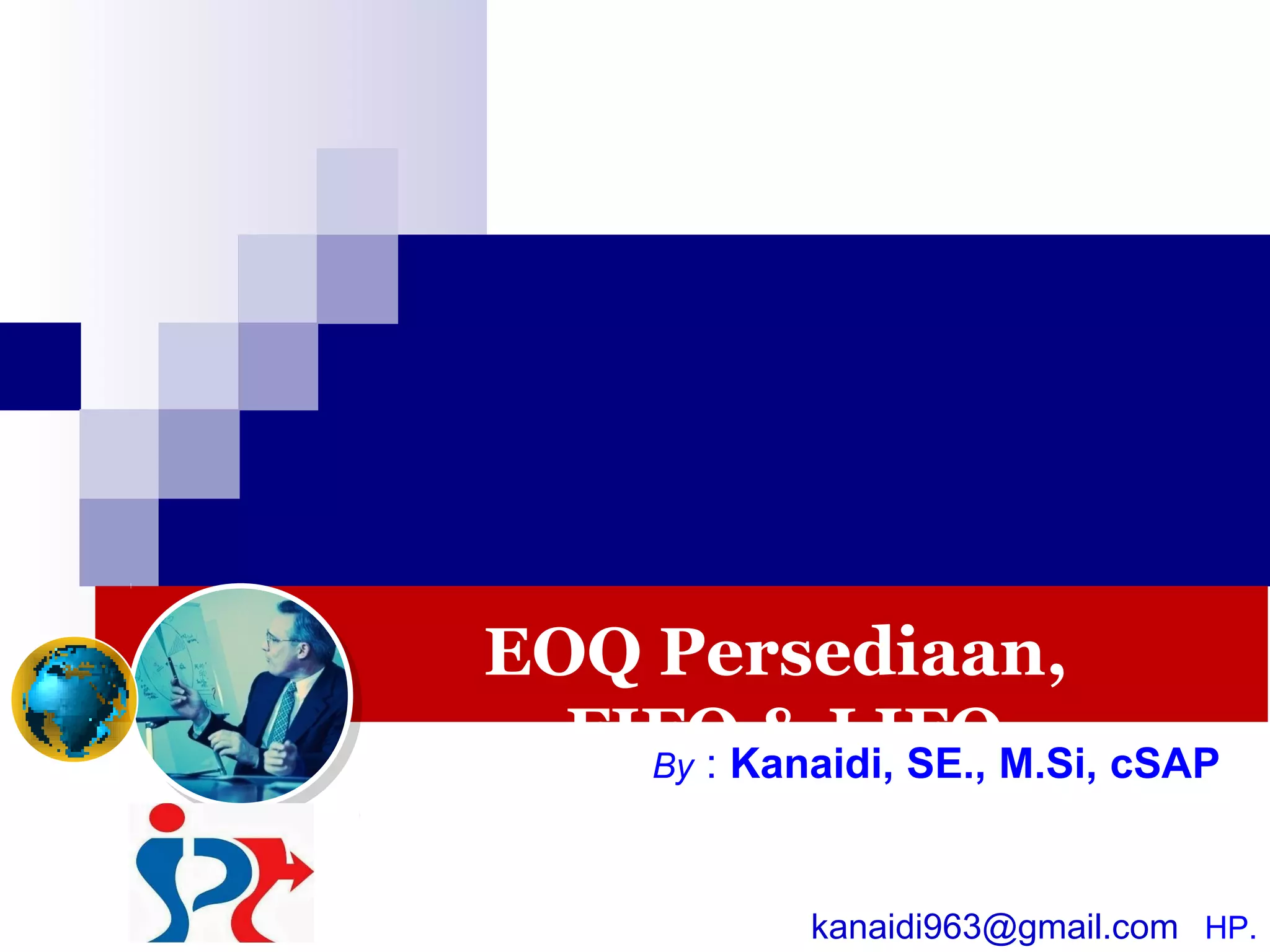 Inventory EOQ; FIFO LIPO_Materi Warehousing Training | PPT