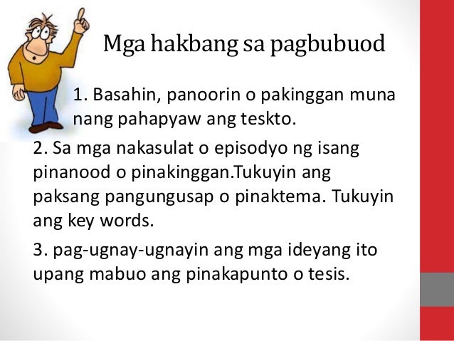 Pagbuo, pag uugnay at pagbubuod ng mga ideya Pagbuo, pag uugnay at pagbubuod ng mga ideya