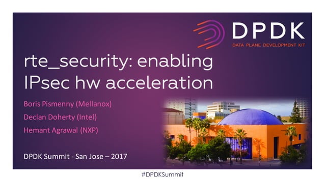 LF_DPDK17_rte_security: enhancing IPSEC offload | PPT