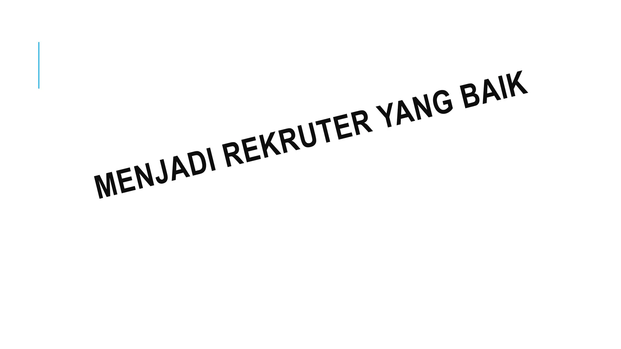 Rekrutmen dan Seleksi (bagian 2) | PPT