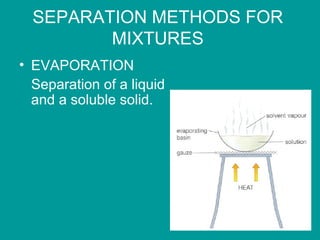 separation methods for mixtures | PPT