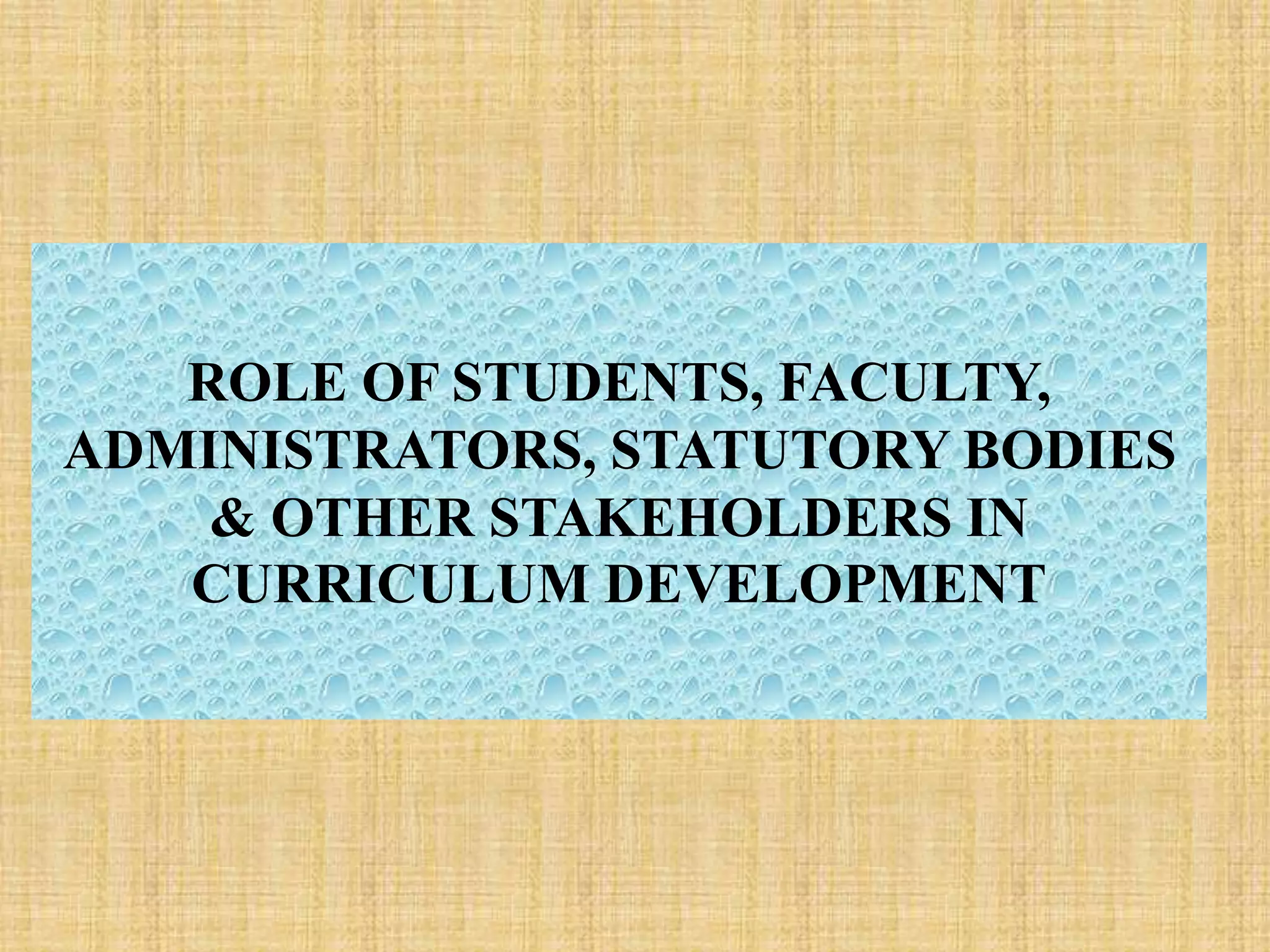 role of students in curriculum | PPTX