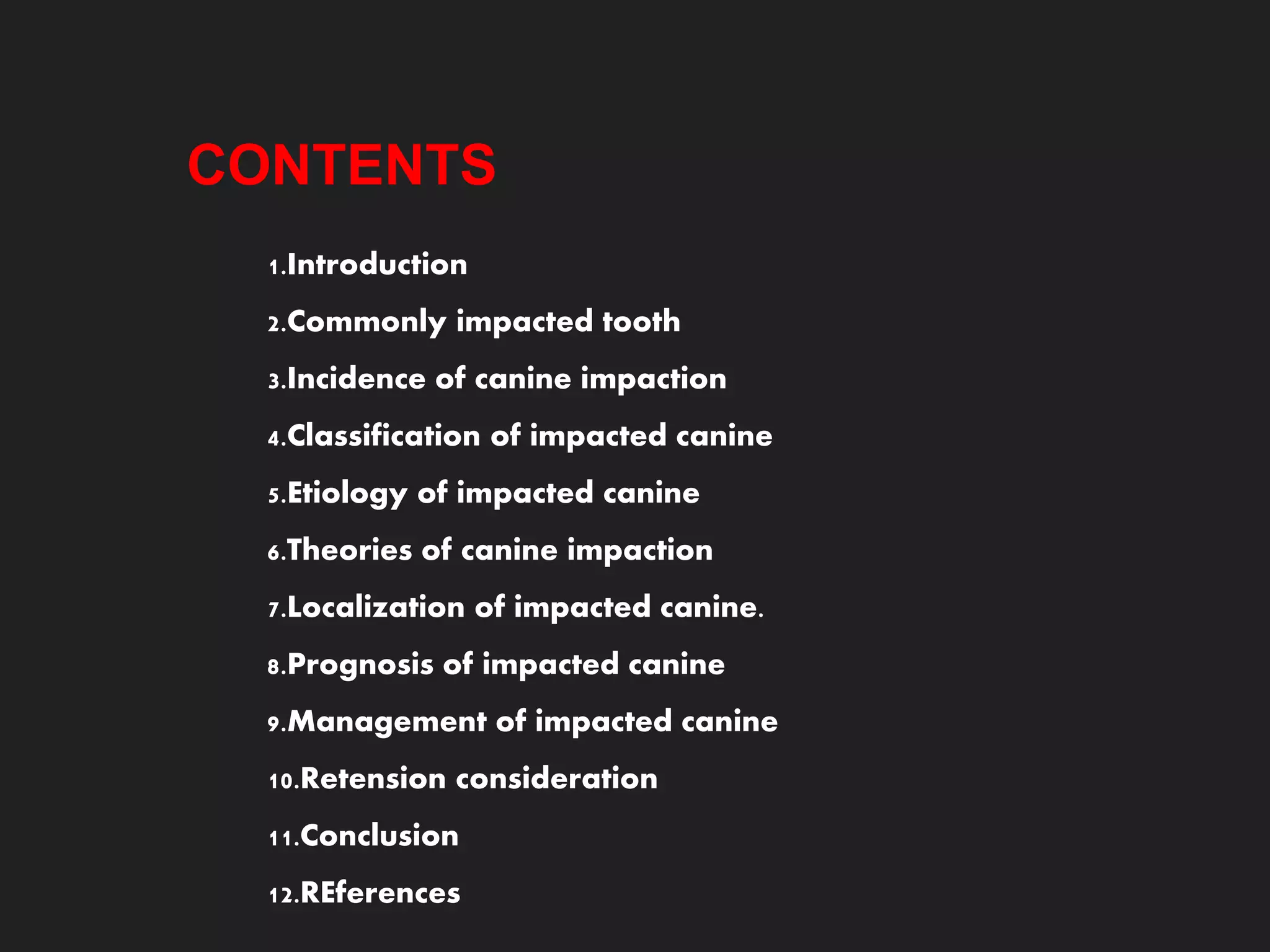 orthodontic management of impacted canine. | PPTX