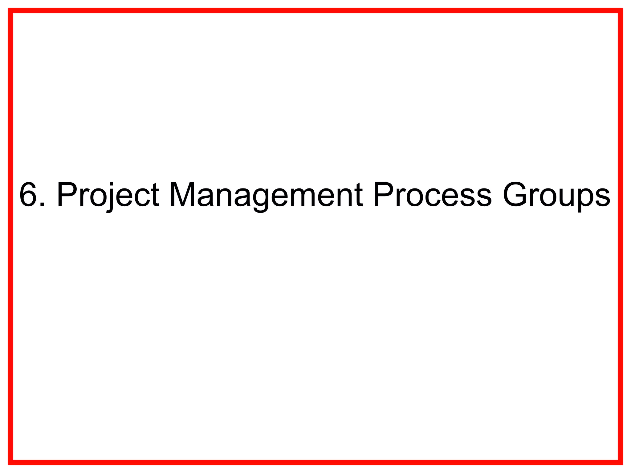 06. Project Management Process Groups | PPT