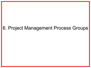 06. Project Management Process Groups | PPT