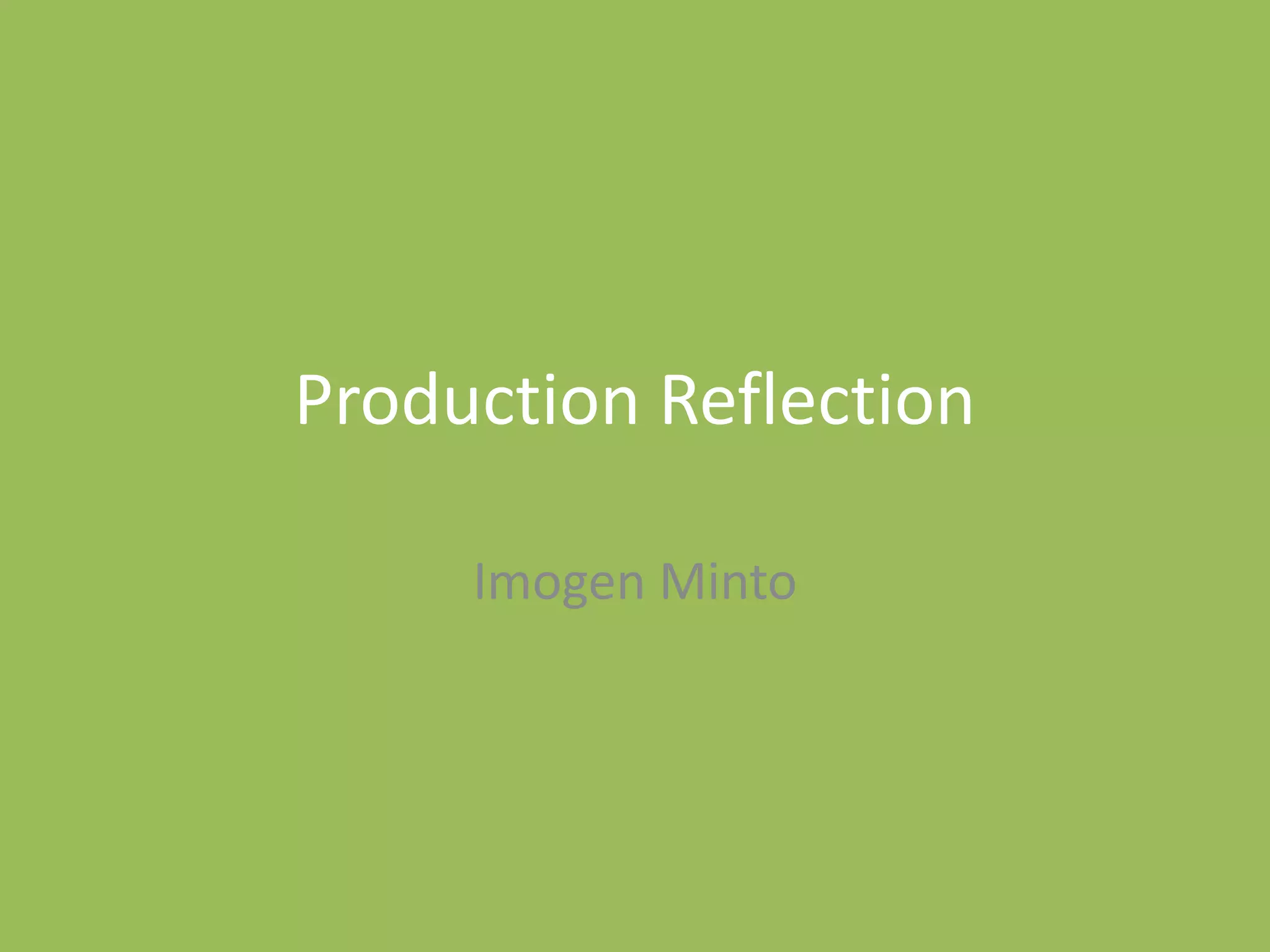 Production Reflection | PPTX