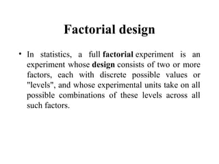 Factorial design - Dr. Manu Melwin Joy - School of Management Studies ...