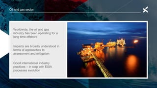 6. ESIA Training Myanmar: Offshore oil and gas – Key biodiversity risks ...