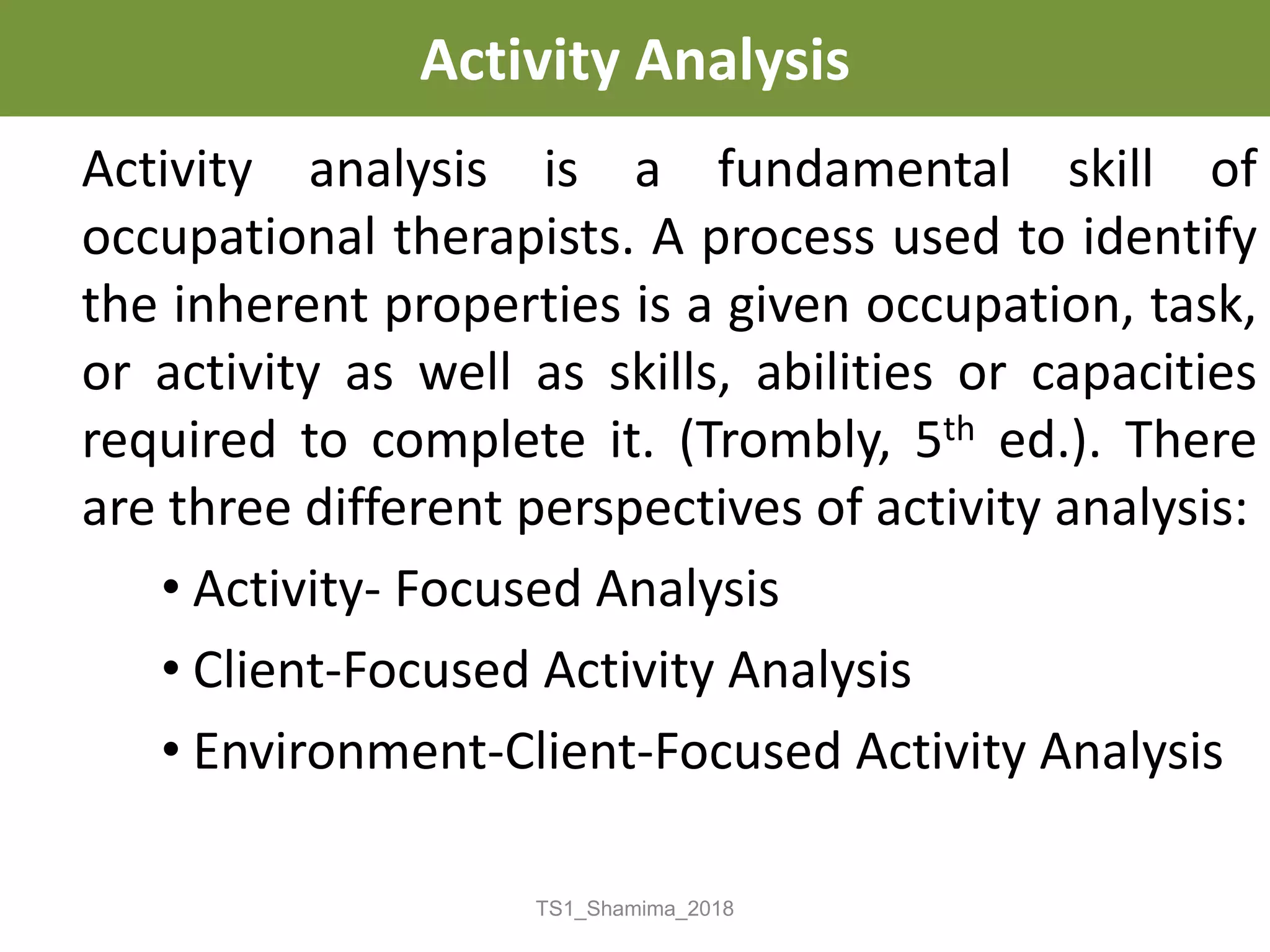 Activity Analysis In Occupational Therapy Pptx