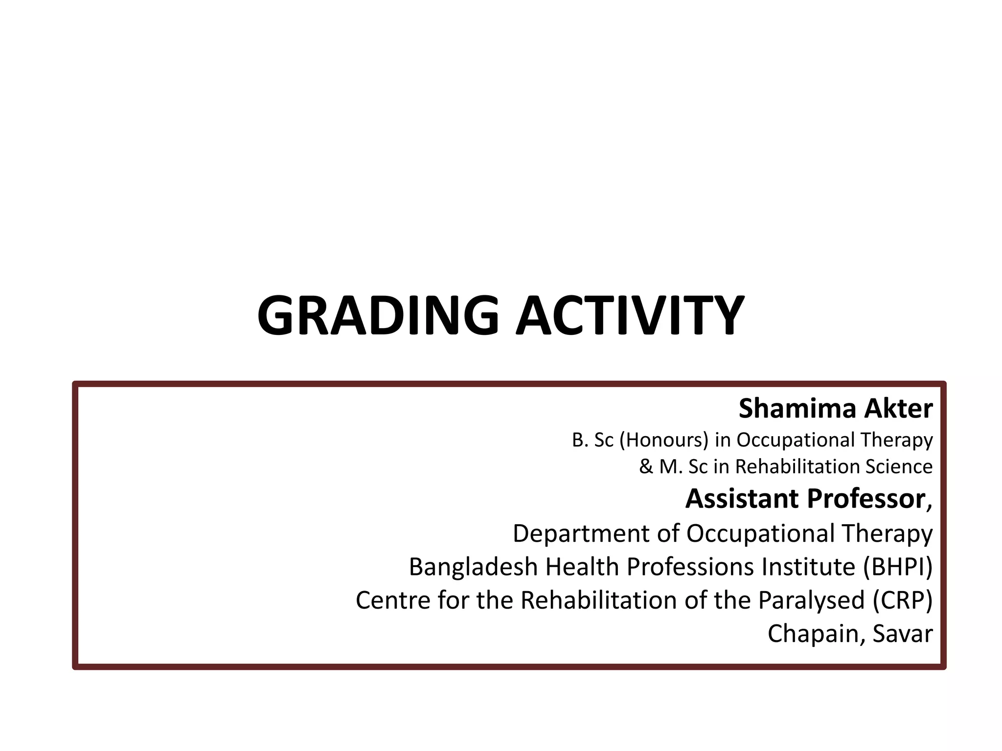 grading activity in occupational therapy | PPTX
