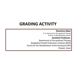 grading activity in occupational therapy | PPTX