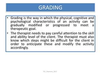 grading activity in occupational therapy | PPTX