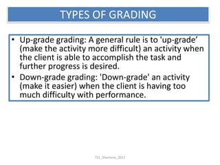 grading activity in occupational therapy | PPTX