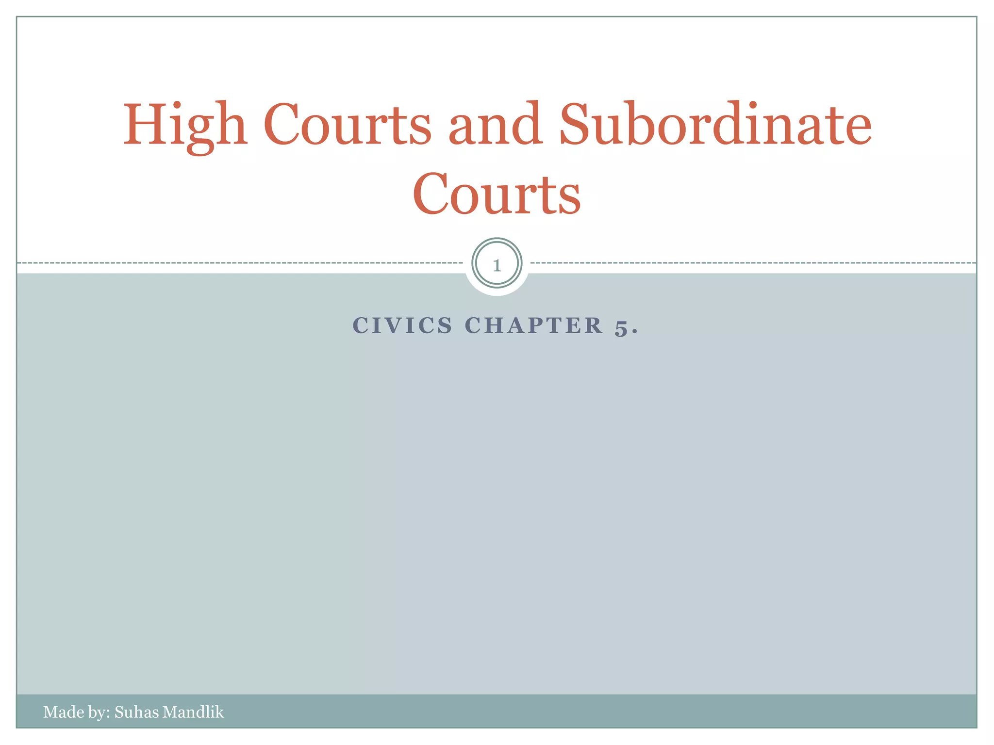 High courts and Subordinate courts | PDF