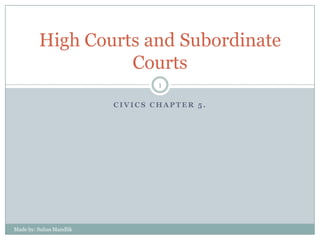 High courts and Subordinate courts | PDF