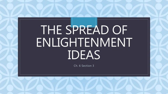 6.3 the spread of enlightenment ideas | PPTX