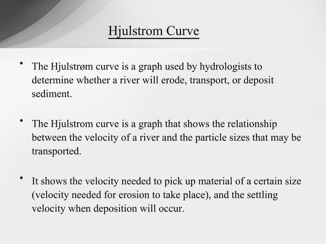 hjulstrom curve | PPT | Geology | Science