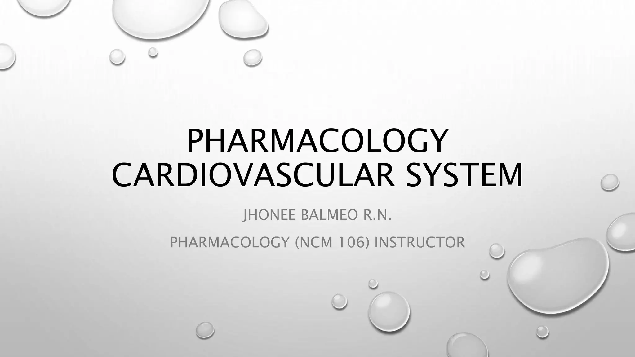 BASIC PHARMACOLOGY FOR CARDIOVASCULAR SYSTEM | PPTX