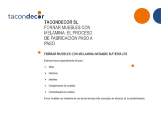 FORRAR MUEBLES CON MELAMINA: EL PROCESO DE FABRICACIÓN PASO A PASO | PPTX