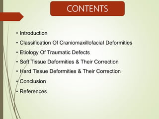 residual deformity correction in maxillofacial trauma | PPTX