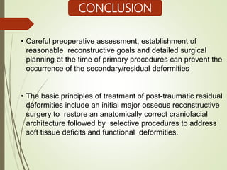 residual deformity correction in maxillofacial trauma | PPTX