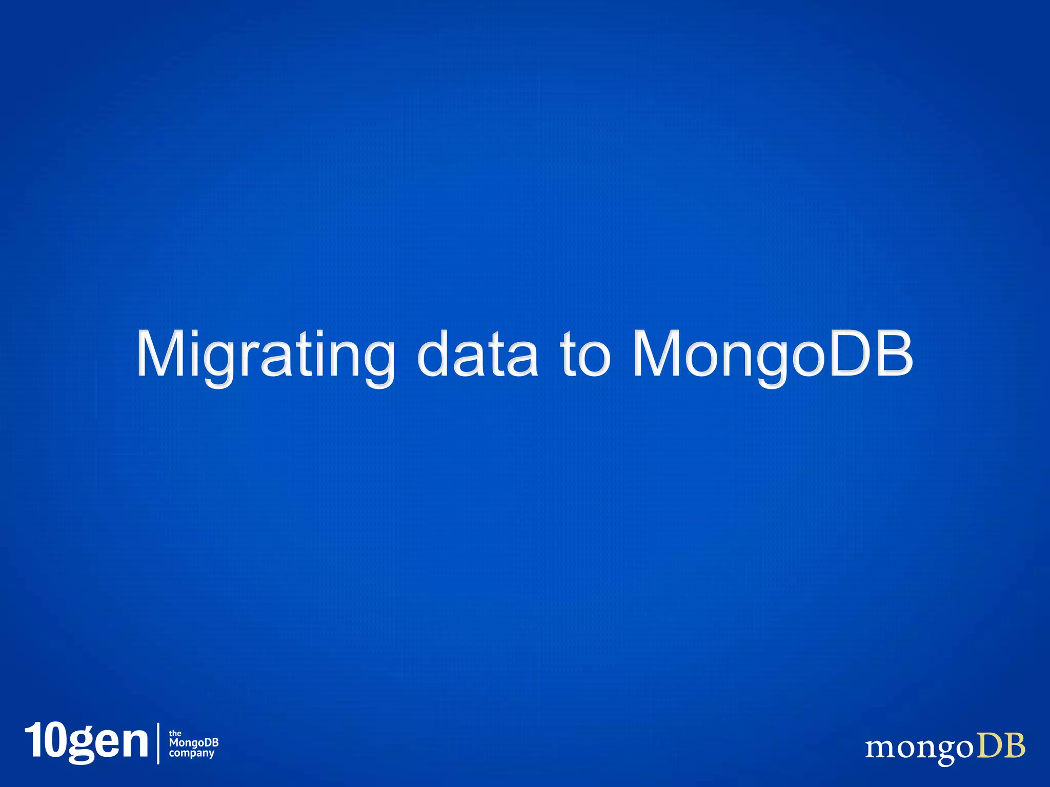 Webinar Mongodb Migration Patterns How Customers Start Using Mongodb