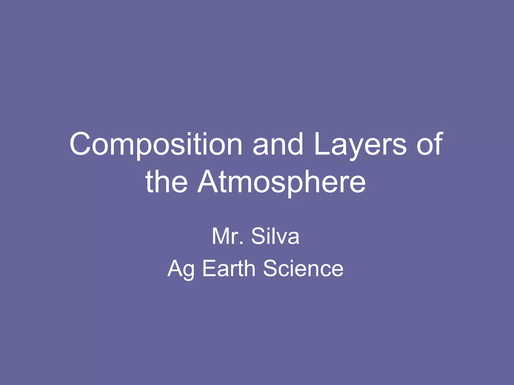 6.1 layer and composition of the atmosphere | PPT