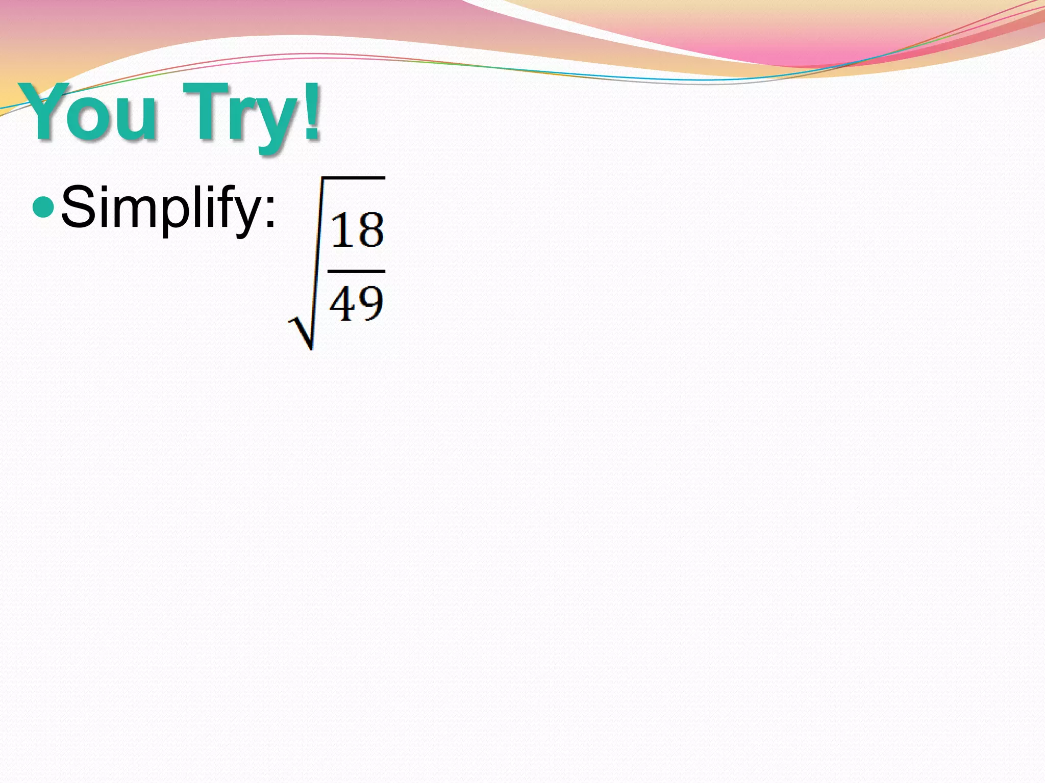 6 1 properties of square roots | PPTX