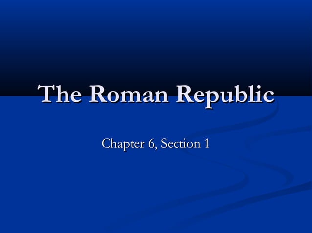 6 1 the roman republic | PPT | Death, Injury, or Military Conflict ...