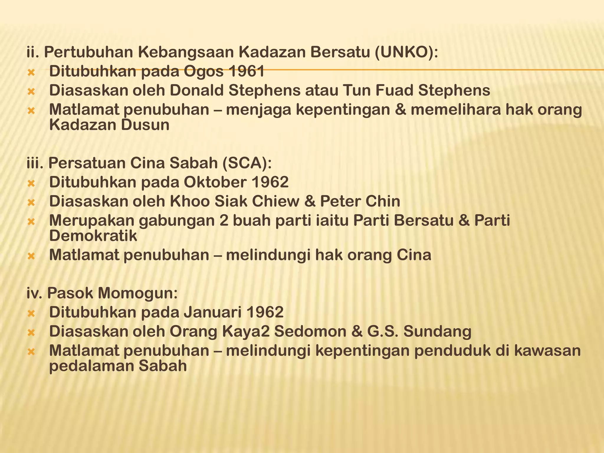 6.2 PERUBAHAN PENTADBIRAN KE ARAH BERKERAJAAN SENDIRI DI SABAH | PPTX