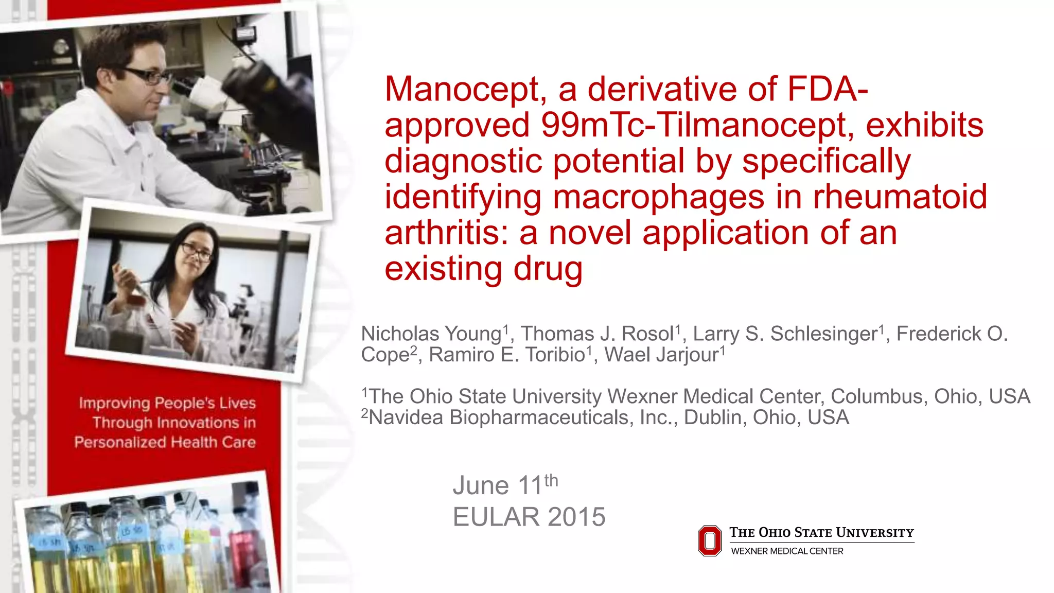 “Manocept, a derivative of FDA-approved 99mTc-Tilmanocept, exhibits ...