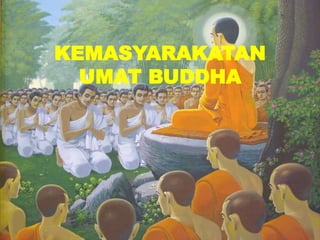 kemasyarakatan umat buddha | PPT