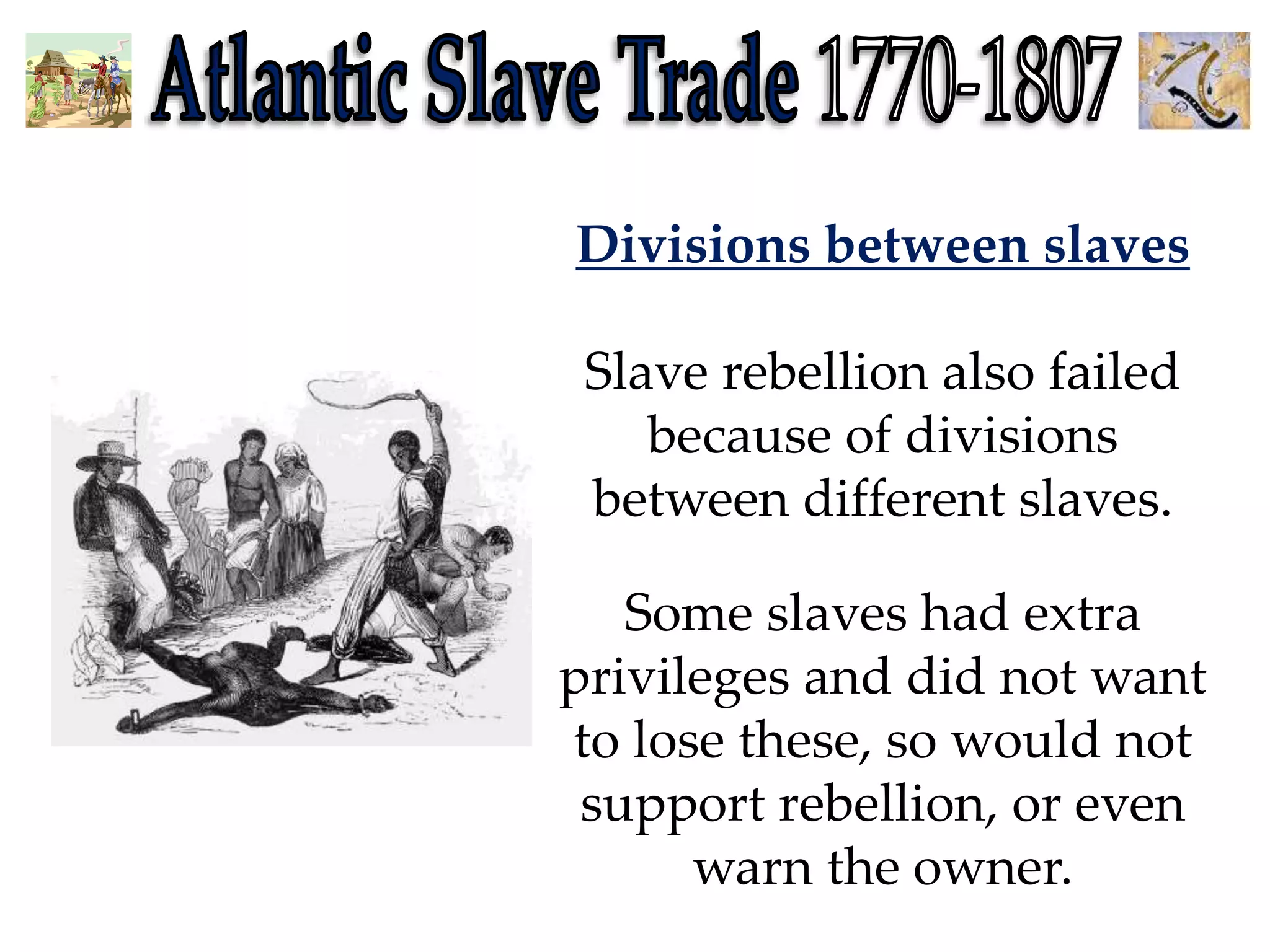atlantic slave trade - effectiveness of slave resistance | PPTX