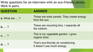 6. write eco friendly interview page 100 | PPT