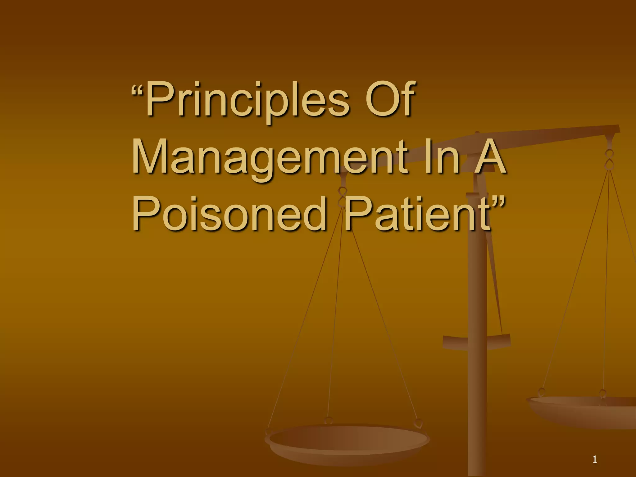 Principles of management in a case of poisoning part 1 | PPT