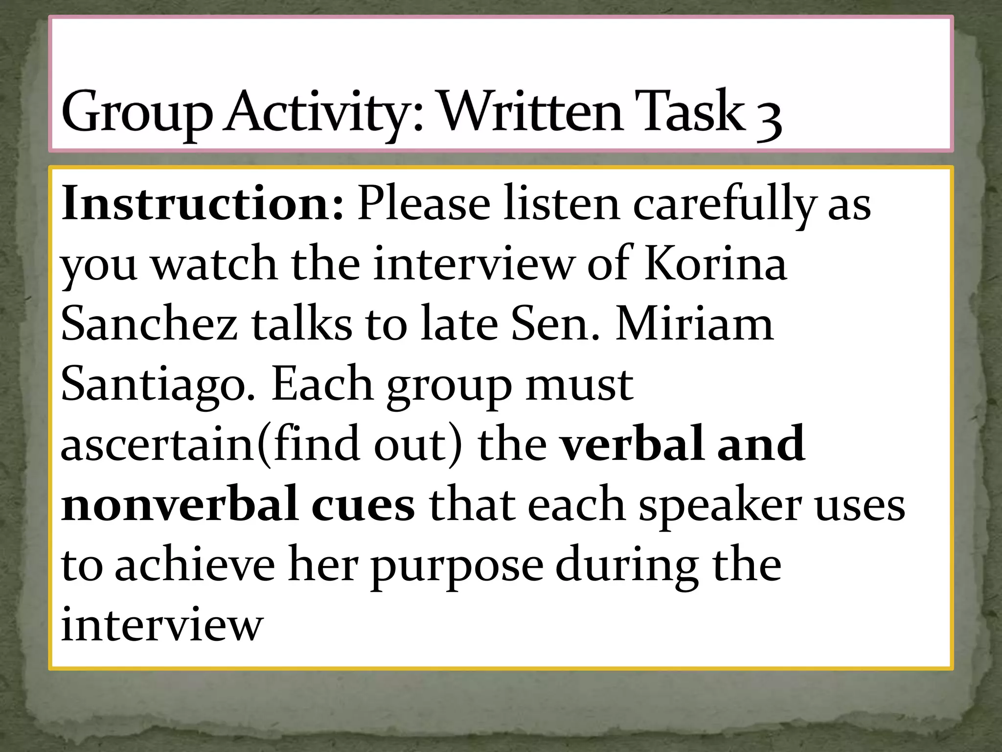 6. watches and listens to sample oral communication activities and ...