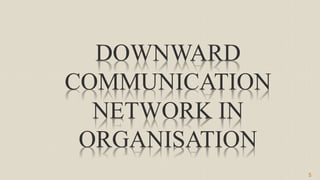 DOWNWARD COMMUNICATION | PPT