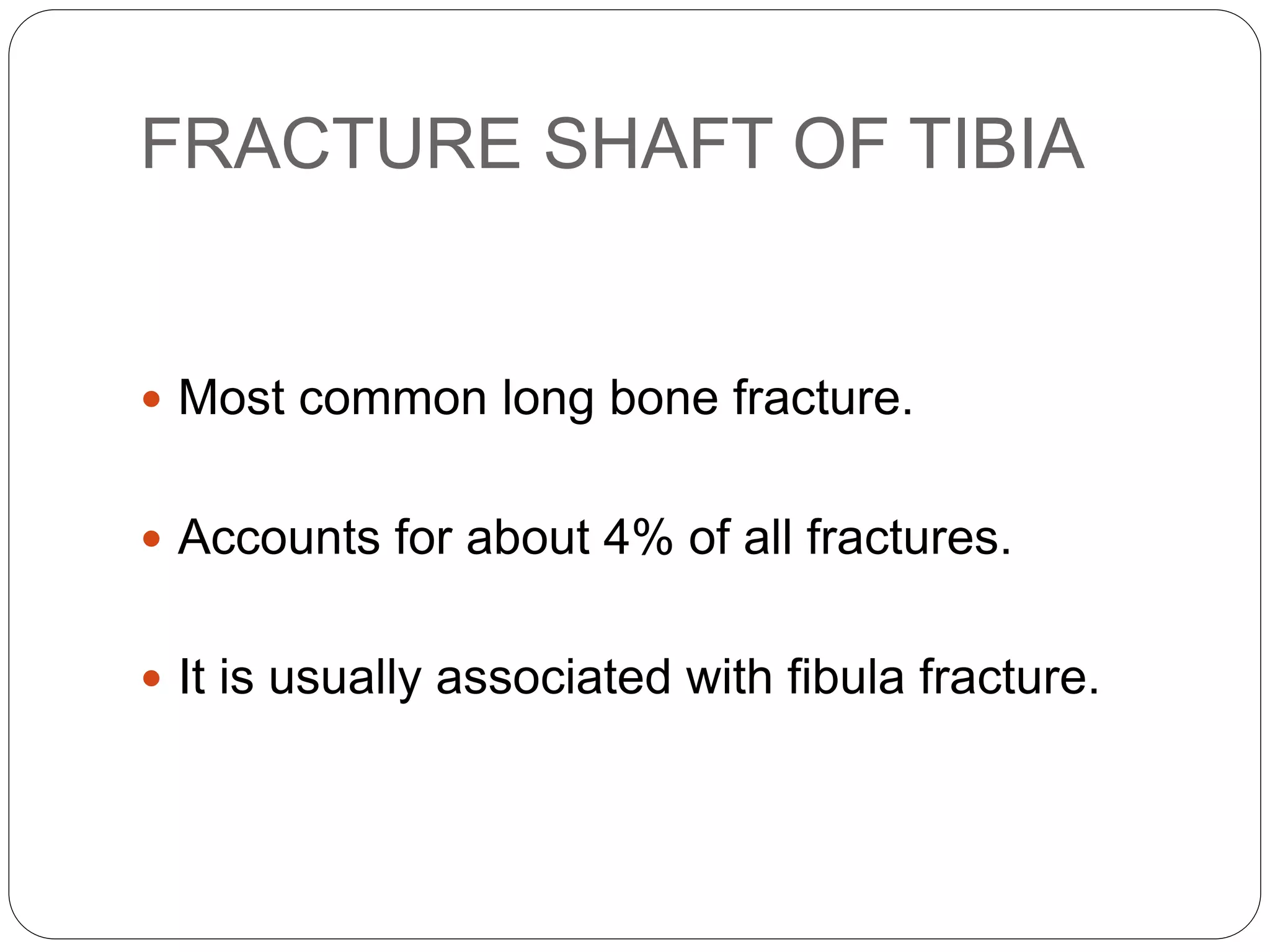 Fracture shaft of tibia | PPTX