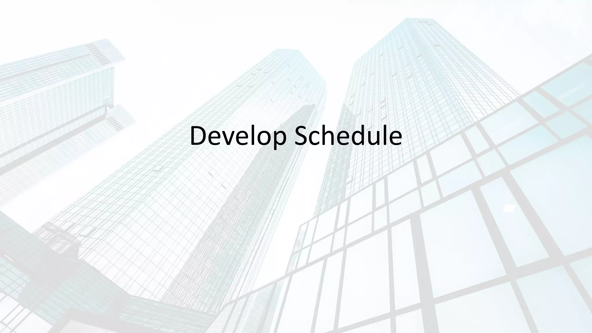 6.5 Develop Schedule | PPTX