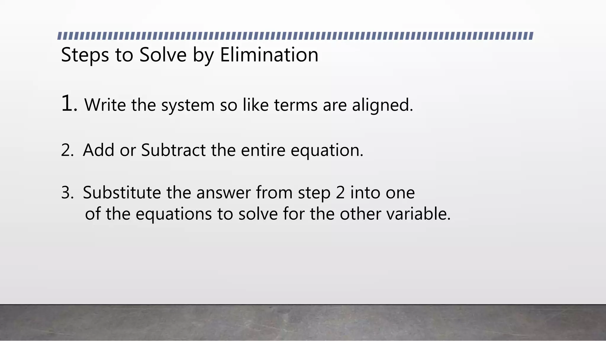 6.3 solve by elimination | PPT