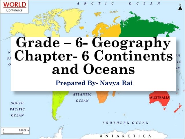 Grade - 6 Geography Ch.6. continents and oceans | PDF