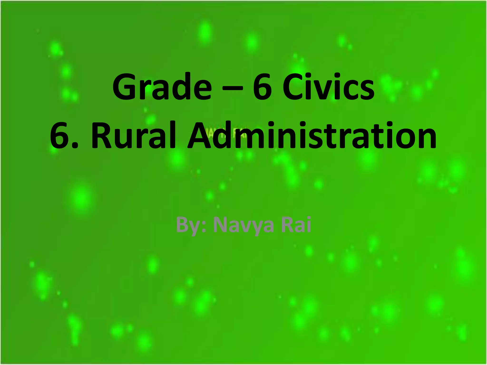6. Rural administration- Grade 6 - Civics | PDF