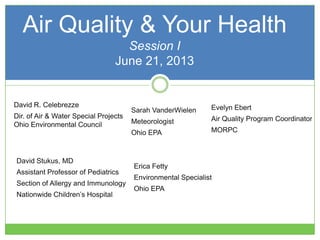 OEC Webinar: Air Quality & Your Health (Part 1) - David Celebrezze | PPT