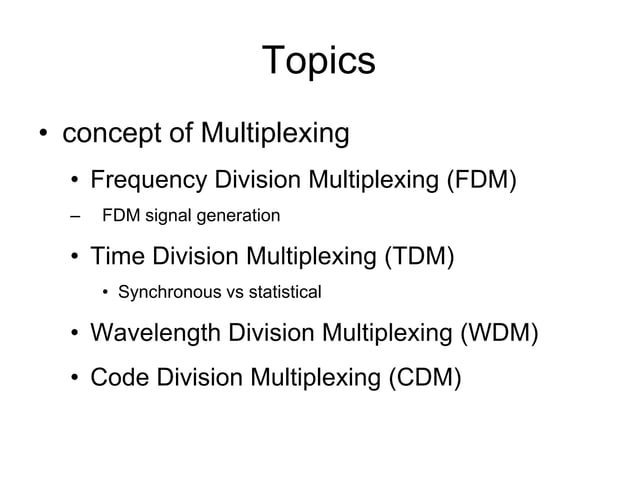 Multiplexing Frequency Division Multiplexing Fdm Time Division Multiplexing Tdm