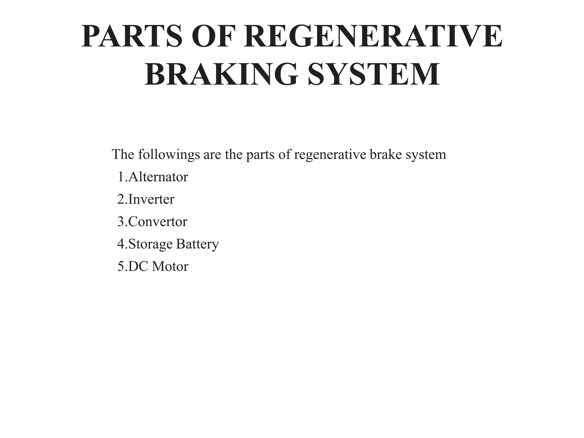 Breaking,Types of Electrical Braking system, Regenerative Braking, Plugging type braking ...